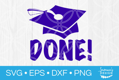 Done SVG - SVG EPS PNG DXF Cut Files for Cricut and Silhouette Cameo by ...