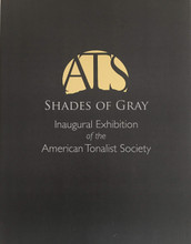 American Tonalist Society Shades of Gray Catalog - Daniel Ambrose Gallery