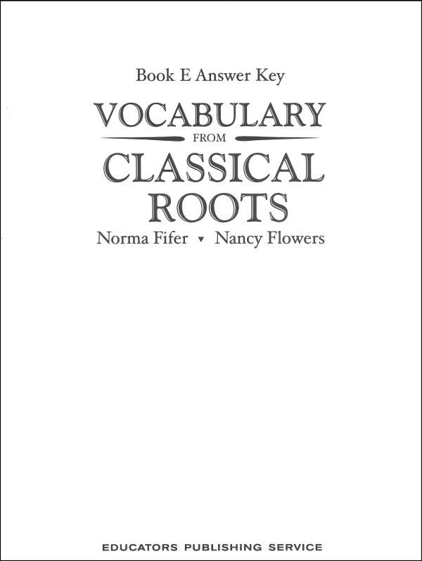 Vocabulary from Classical Roots Grade 11 - Book E Answer Key Only ...