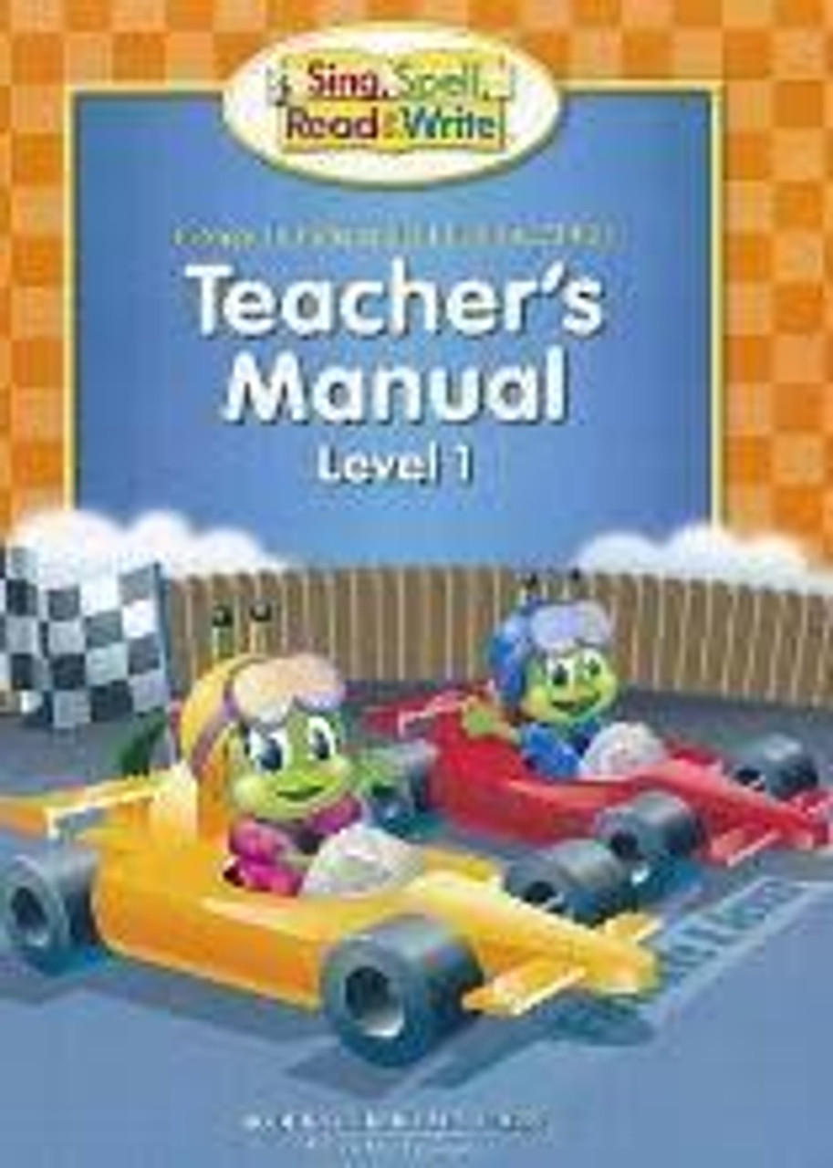 Sing, Spell, Read & Write Level 1 Classroom Teacher's Manual ...