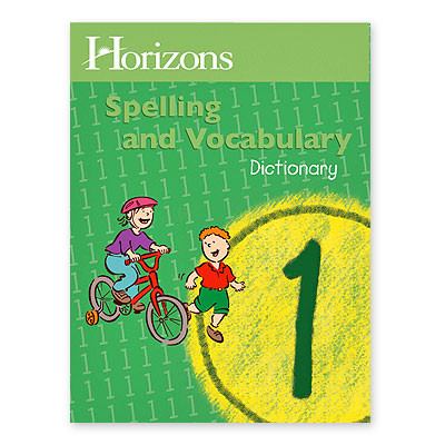Horizons Grade 1 Spelling & Vocabulary Dictionary - Classroom Resource ...