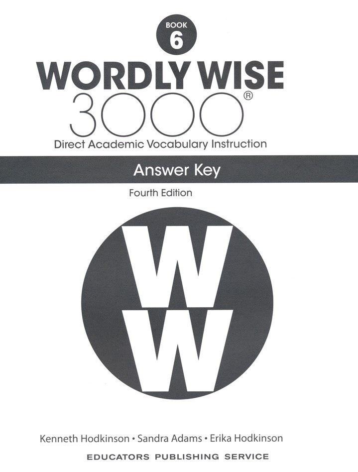 Wordly Wise 3000 4th Edition Book 6 Answer Key - Classroom Resource Center