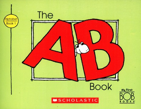 My First Bob Books: Alphabet - Classroom Resource Center