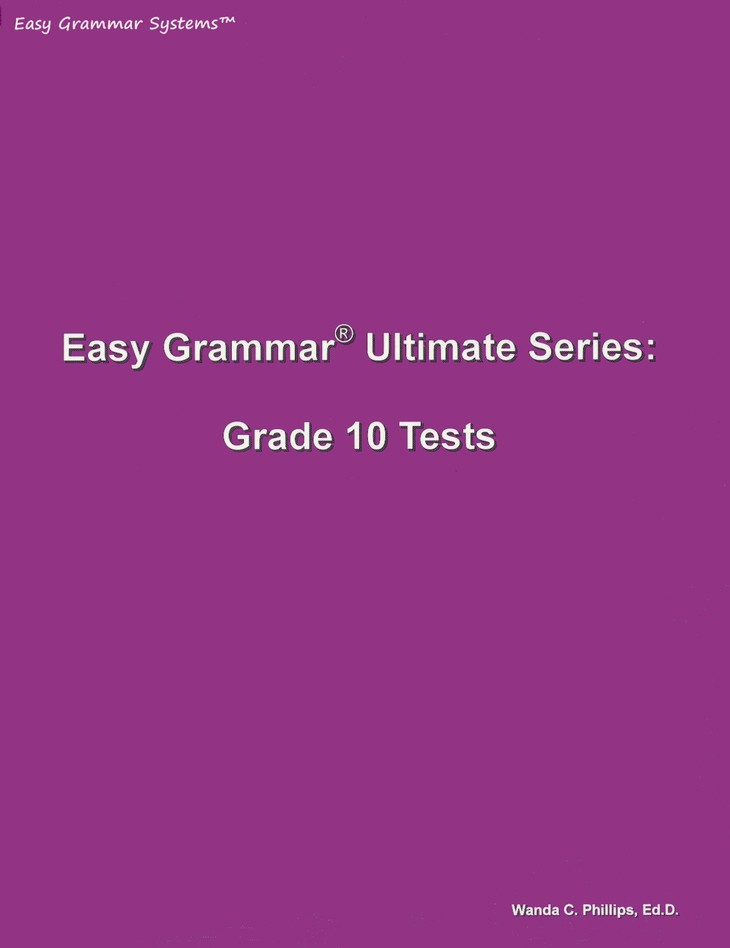 Easy Grammar Ultimate Series: Grade 10 Student Test Booklet - Classroom ...