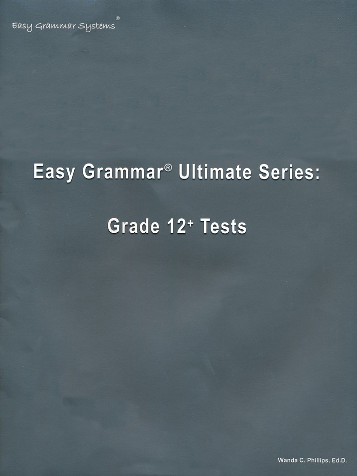 Easy Grammar Ultimate Series: Grade 12 Student Test Booklet - Classroom ...