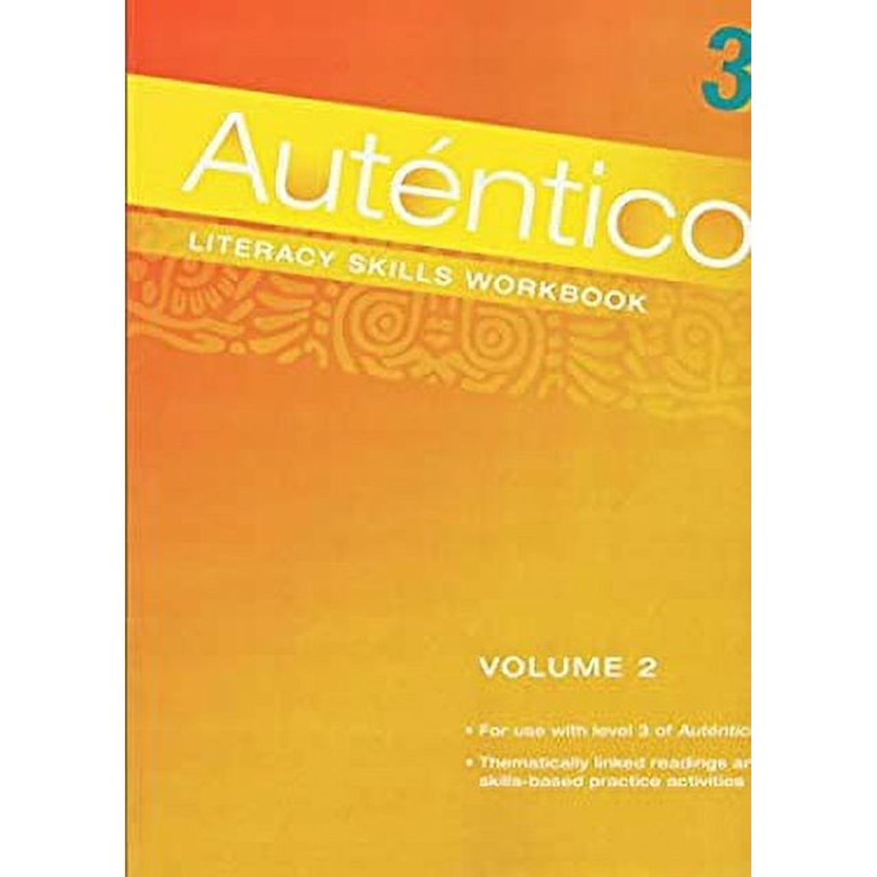 Autentico Literacy Skills Workbook Volume 1, Grade 6-12