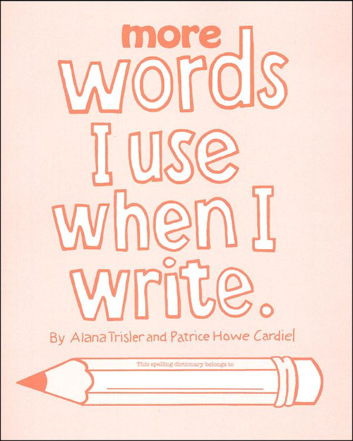 More Words I Use When I Write Spelling Dictionary Grades 3-4 ...
