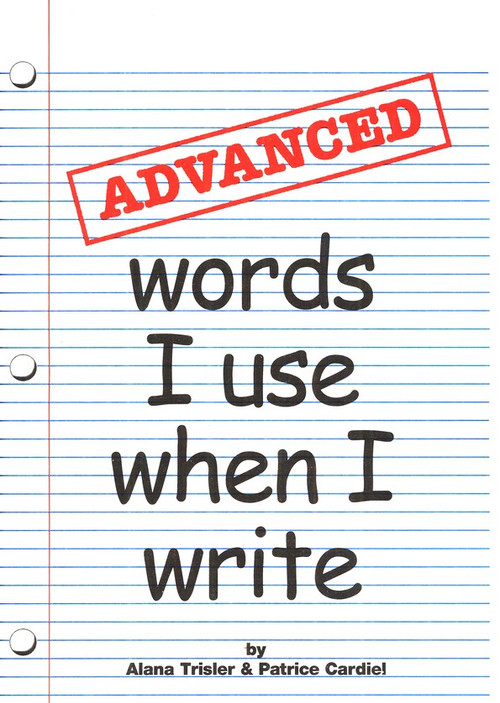 Advanced Words I Use When I Write Spelling Dictionary Grades 5-6 ...