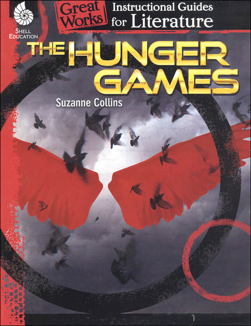 Great Works Instructional Guides for Literature Grades 4-8: The Hunger ...