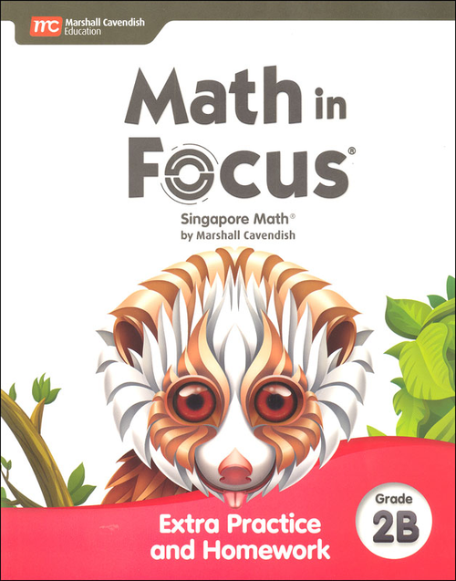 Math in Focus Extra Practice and Homework Volume B Grade 2