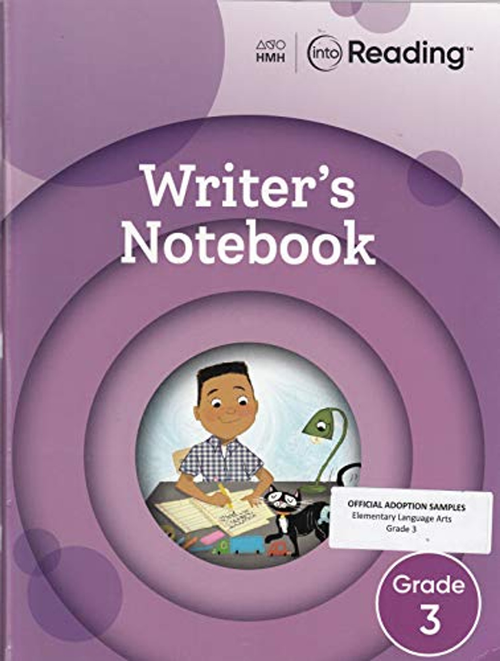 HMH Into Reading: Grade 3 Writer's Notebook