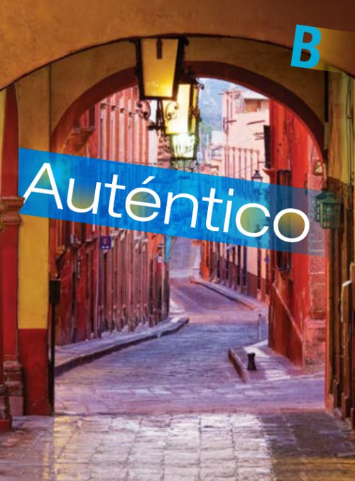 Auténtico Student Edition Level B, Grade 6-12