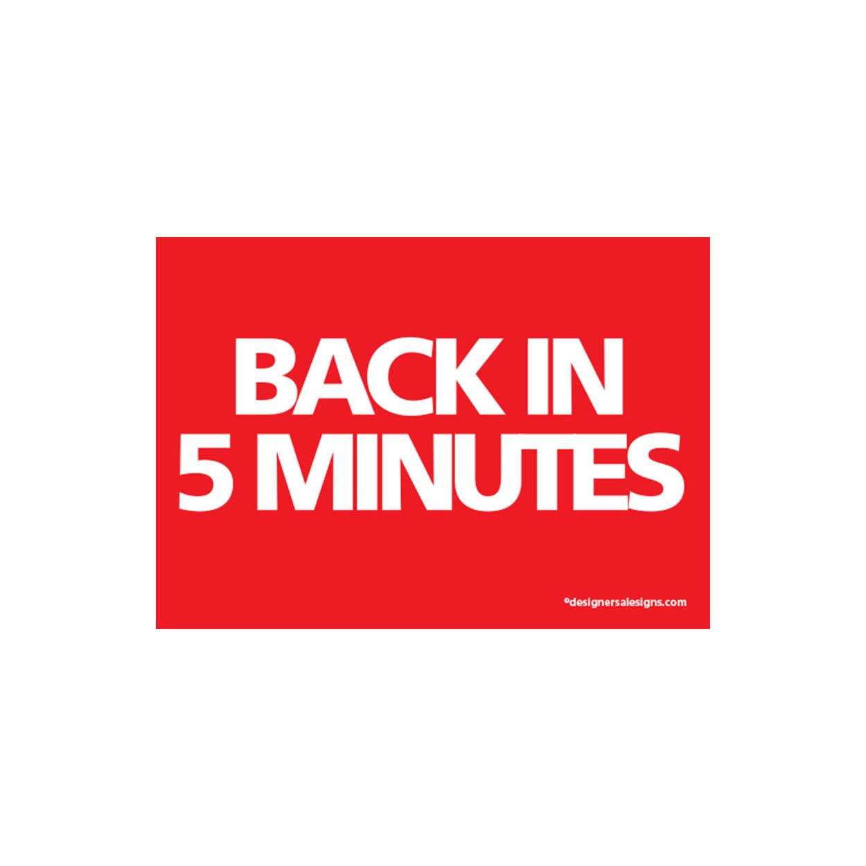 Sign "back in 5 minutes" A5 landscape 210 W x 148 mm H(T5115RDWH)