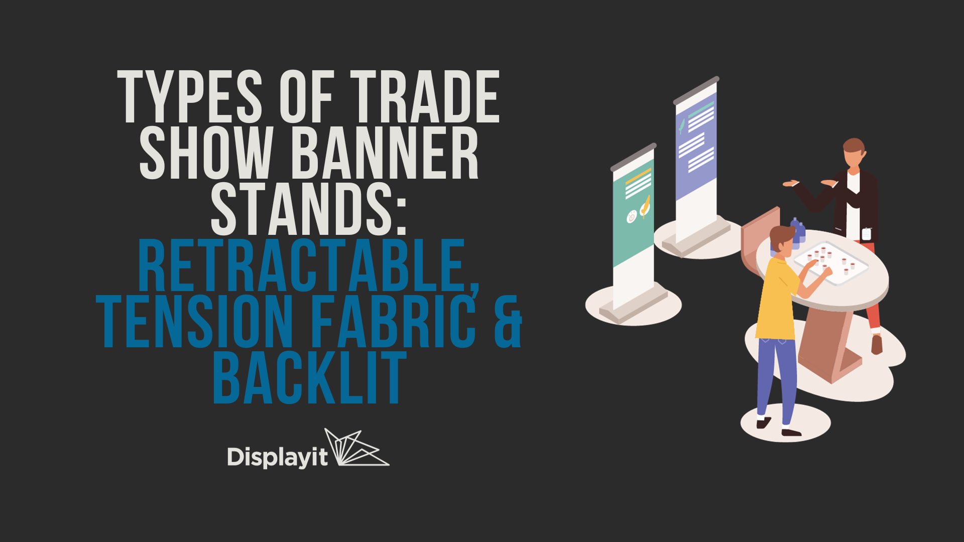 Types of Trade Show Banner Stands: Retractable, Tension Fabric ...