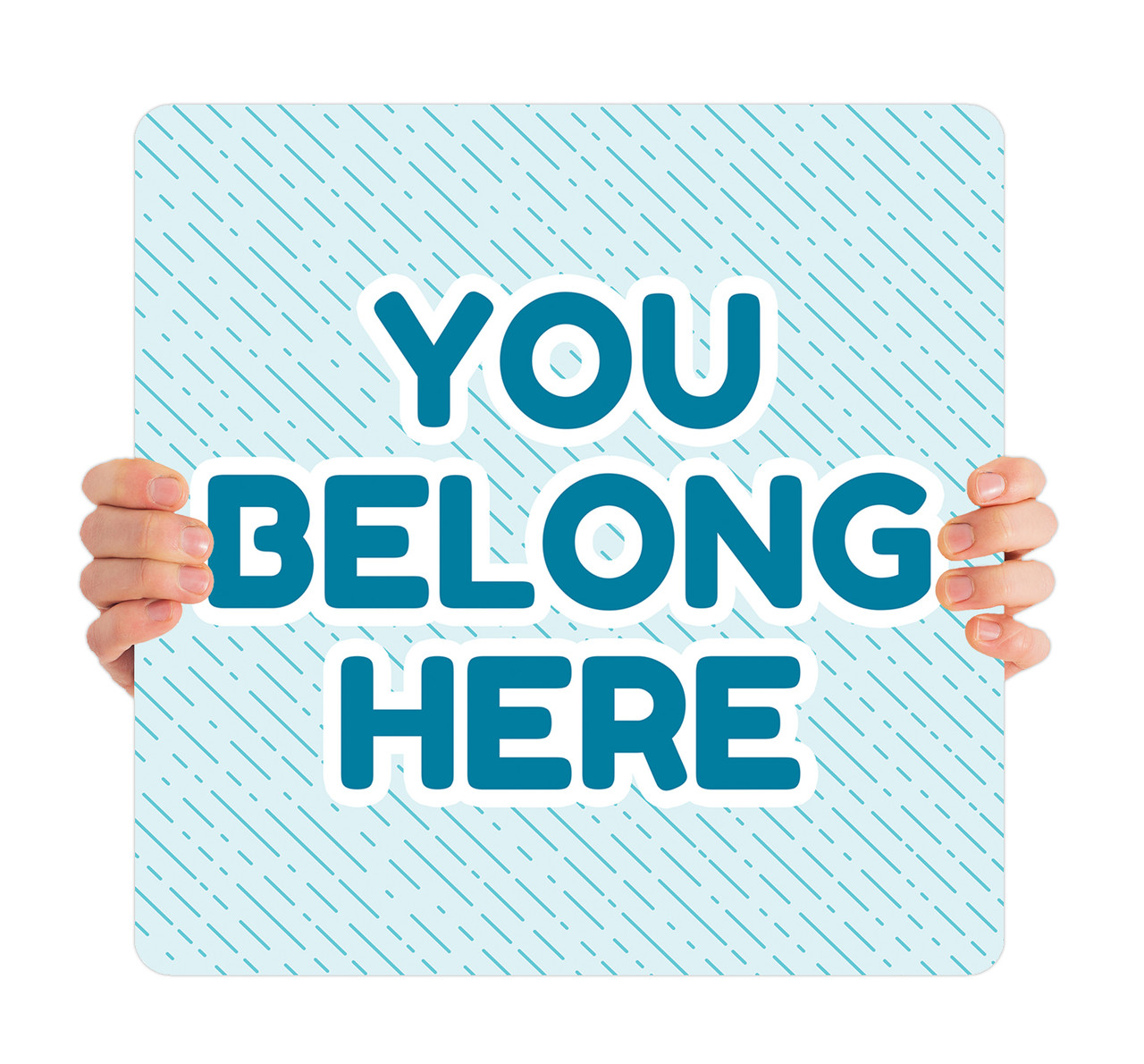 You Belong Here - Handheld Sign - HHR019 - ChurchBanners.com