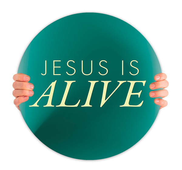 Jesus is Alive - Circle Handheld Sign - HHE162 - ChurchBanners.com