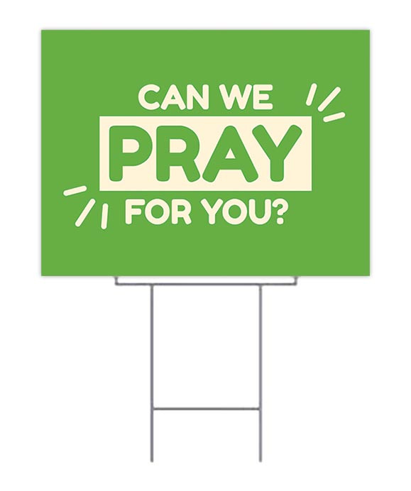 Can We Pray For You - Yard Sign - YS059 - ChurchBanners.com