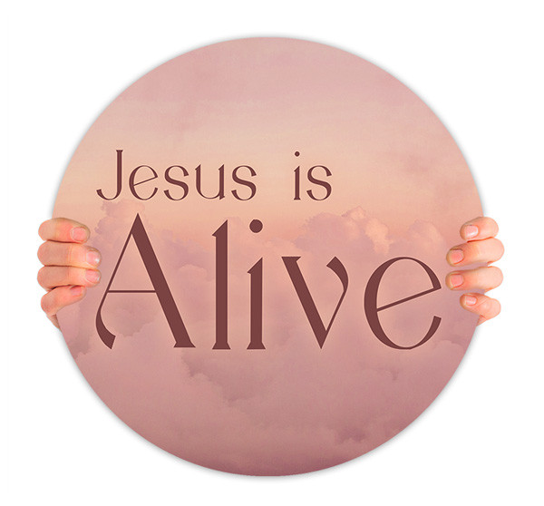 Jesus Is Alive - Circle Handheld Sign - HHE118 - ChurchBanners.com