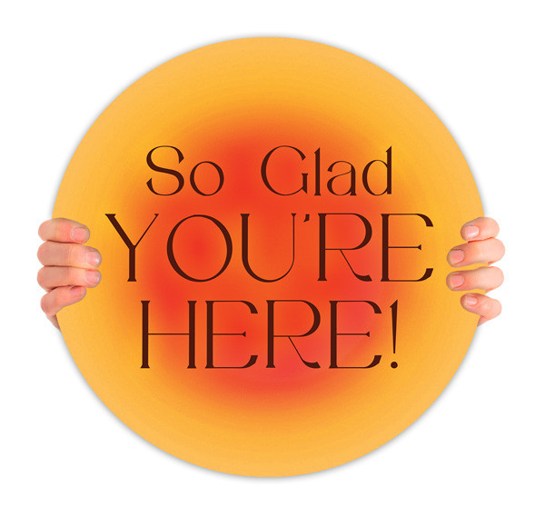 So Glad You're Here - Circle Handheld Sign - HHE128 - ChurchBanners.com