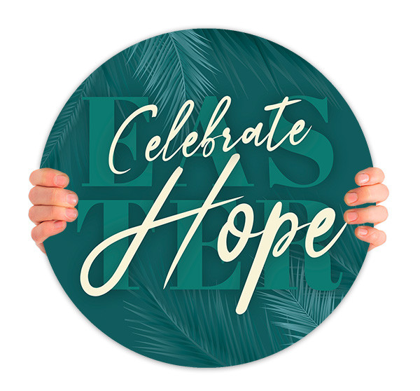 Celebrate Hope - Circle Handheld Sign - HHE151 - Easter - ChurchBanners.com
