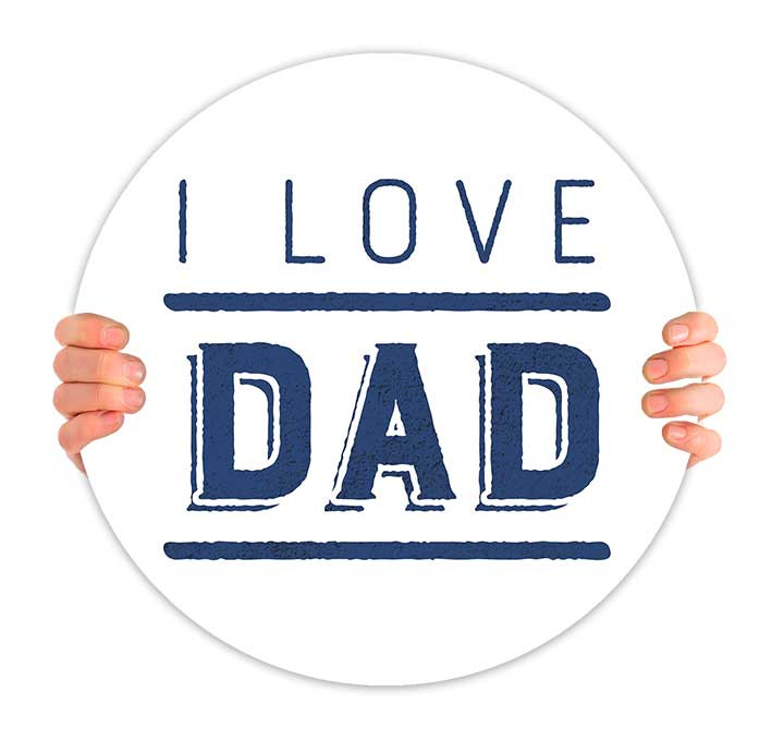 I Love Dad - Circle Handheld Sign - FD022b - ChurchBanners.com