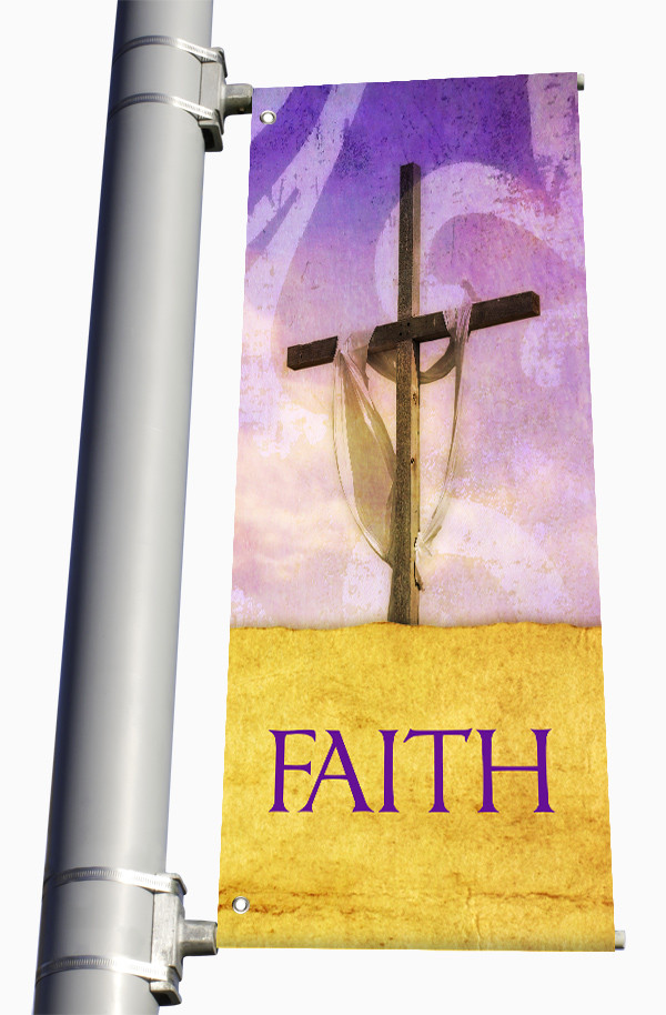 Faith - Light Pole Banner - Easter C-3 - ChurchBanners.com