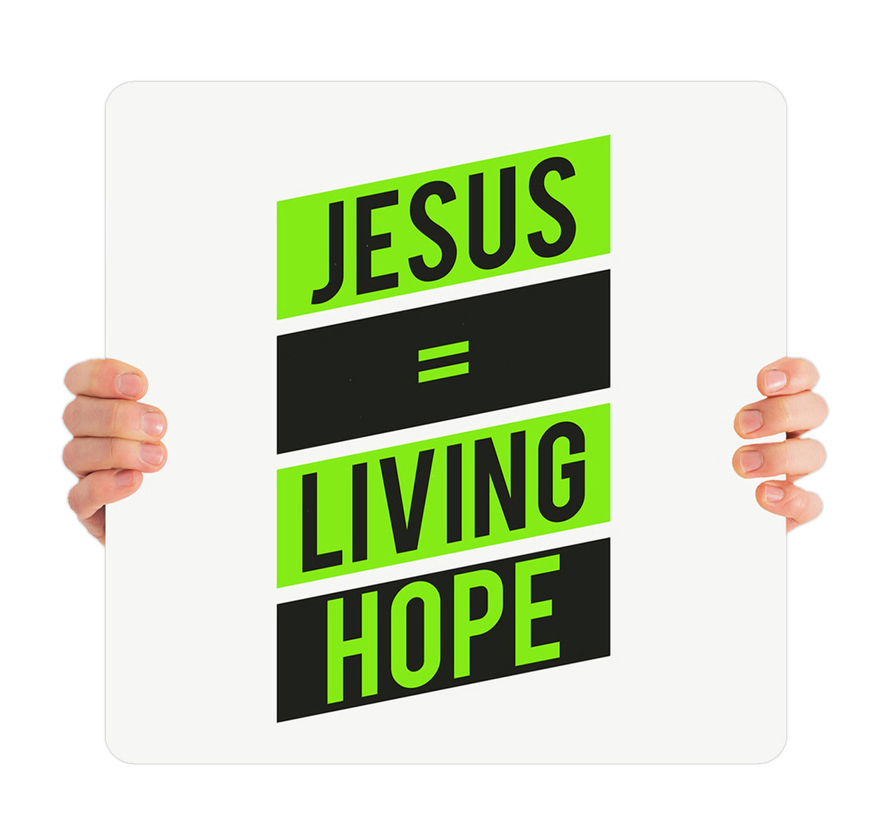 Jesus Living Hope - Handheld Sign - HHE015 - ChurchBanners.com