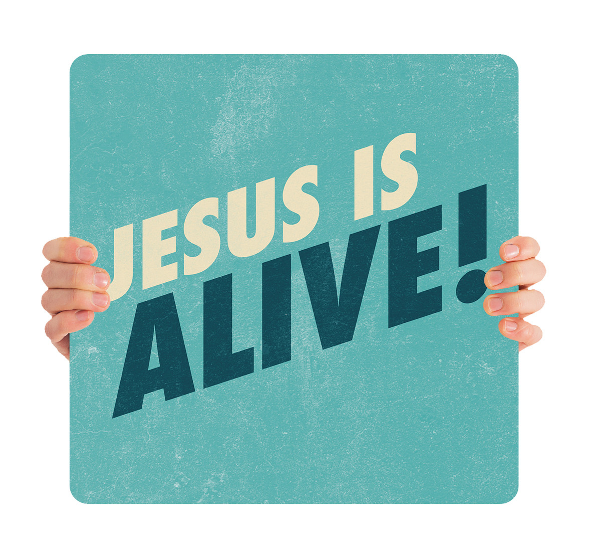 Jesus is Alive - Handheld Sign - HHE057 - ChurchBanners.com