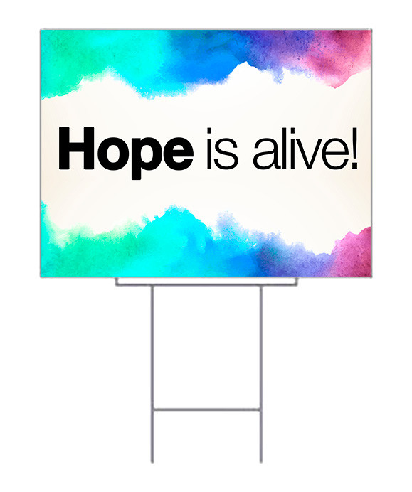 Hope is Alive - WSP - Yard Sign | Church Banners