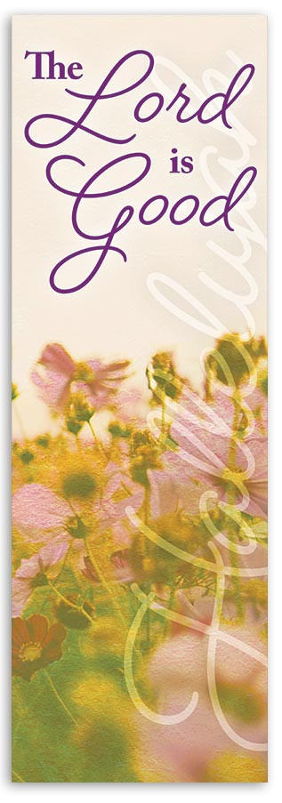 SW106 The Lord is Good - ChurchBanners.com