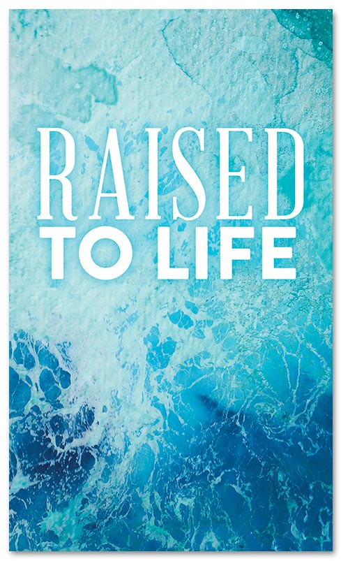 B026 Baptism Raised to Life -xw - ChurchBanners.com