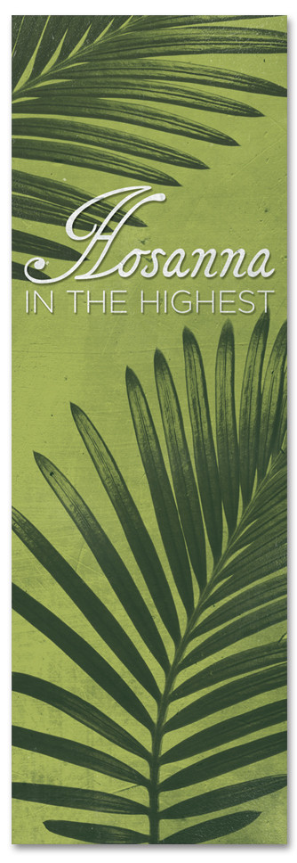 E107 Hosanna in the Highest - ChurchBanners.com