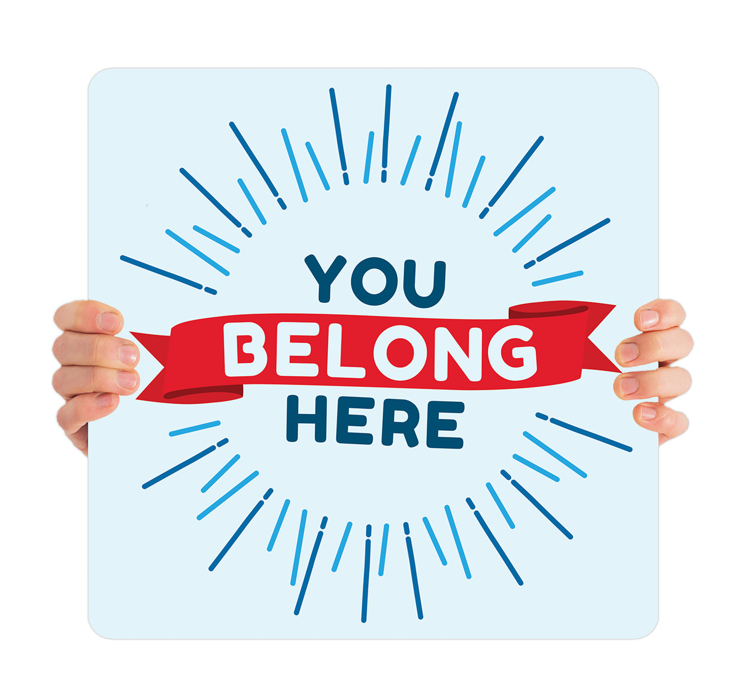 You Belong Here - Handheld Sign - YHH003 - ChurchBanners.com