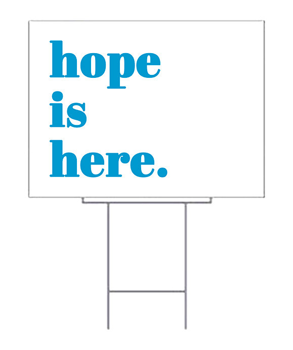 Hope is Here - WSP - Yard Sign | Church Banners