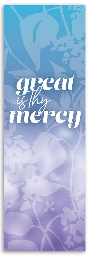 SW005 Great is Thy Mercy - ChurchBanners.com