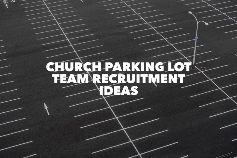 Church Parking Lot Team Recruitment Ideas - ChurchBanners.com