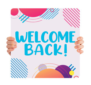 Welcome Back - Handheld Sign - HHK026 - ChurchBanners.com