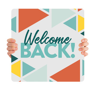 Welcome Back - Handheld Sign - HHK023 - ChurchBanners.com