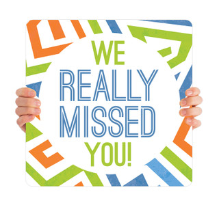 We Really Missed You - Handheld Sign - HHK021 - ChurchBanners.com