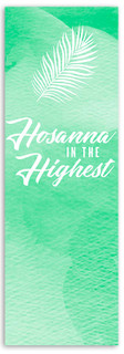 E310 Hosanna in the Highest - Easter Banner - ChurchBanners.com