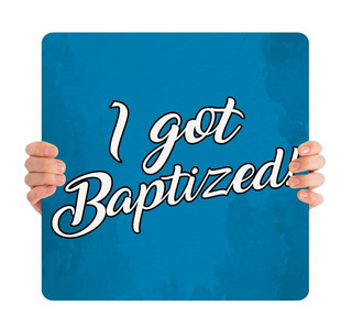 I Got Baptized - Baptism Handheld - BHH014 - ChurchBanners.com