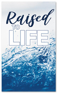 B013 Baptism Raised to Life -xw - ChurchBanners.com