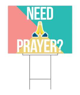 Need Prayer - Yard Sign - YS064 - ChurchBanners.com