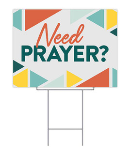 Need Prayer - Yard Sign - YS063 - ChurchBanners.com