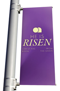 He is Risen - Light Pole Banner - E573 - ChurchBanners.com