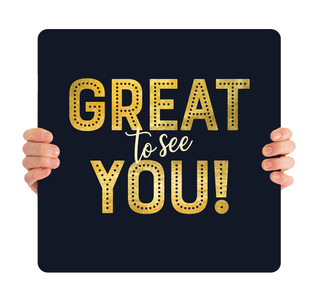 Great to See You - Handheld Sign - NHH002 - ChurchBanners.com