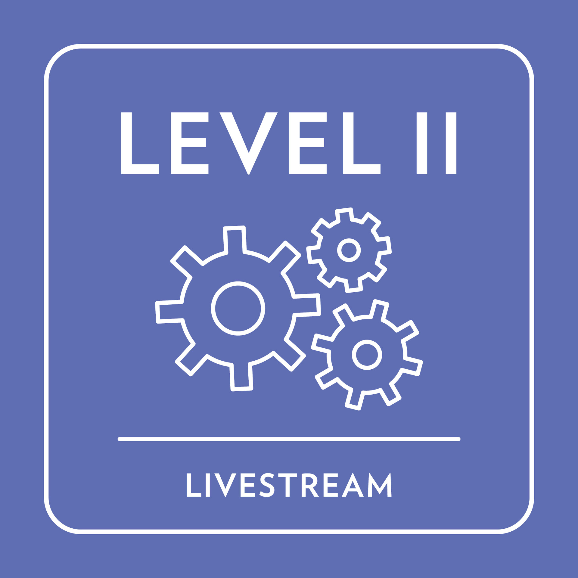 Level II Livestream - Brainspring Store