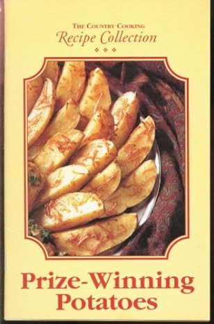 Prize-Winning Potatoes : the country cooking recipe collection, Used ...