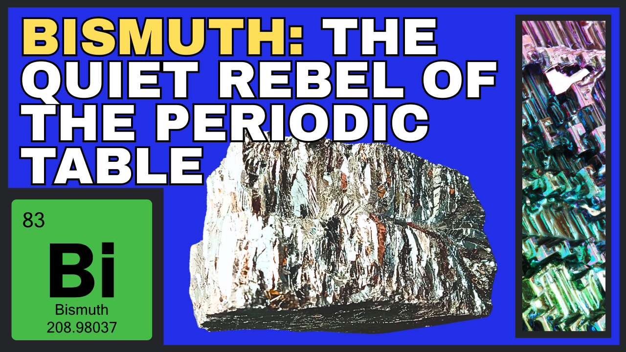 Bismuth: The Quiet Rebel of the Periodic Table - RotoMetals