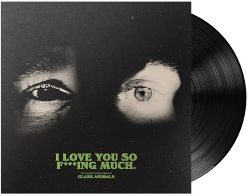 Glass Animals – I Love You So F***cking Much (Vinyl, LP, Album ...